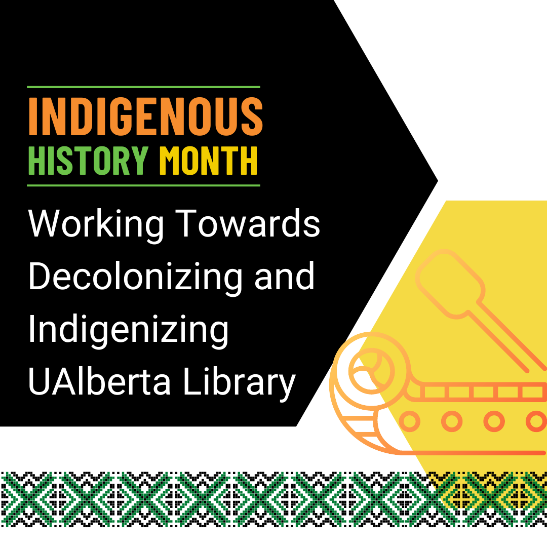 Indigenous History Month 2022 Archives — news.library.ualberta.ca
