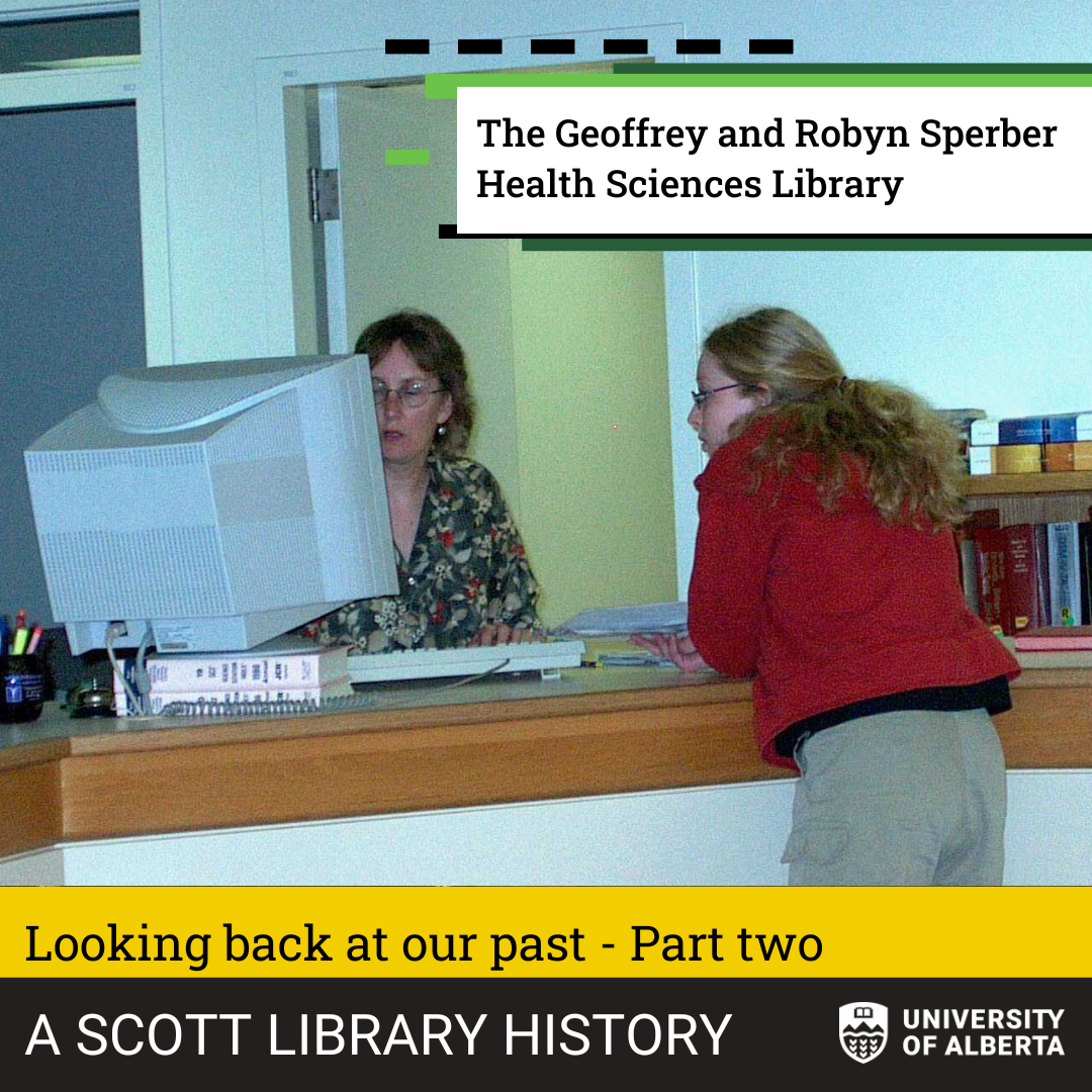 Scott Library History - Part 2 — news.library.ualberta.ca