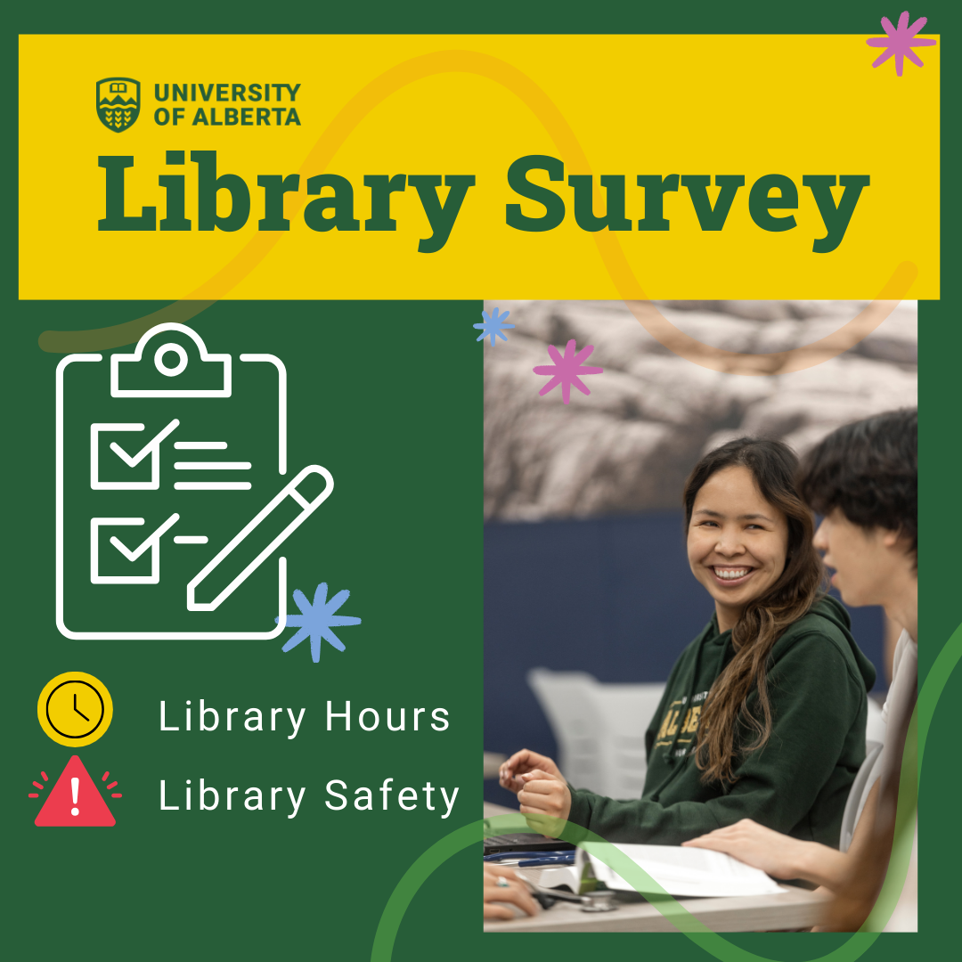 U of A Library Survey - Your Feedback is Important! — news.library ...